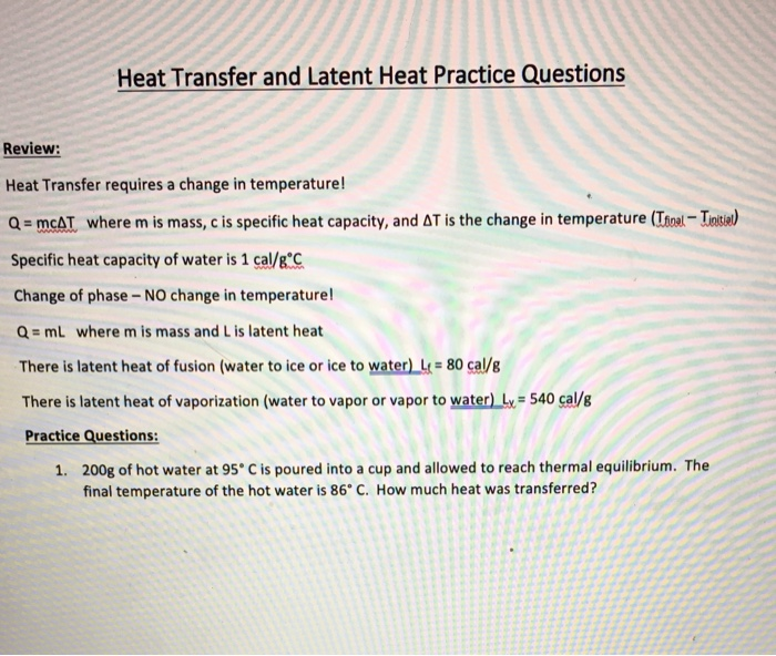 Solved Heat Transfer and Latent Heat Practice Questions | Chegg.com
