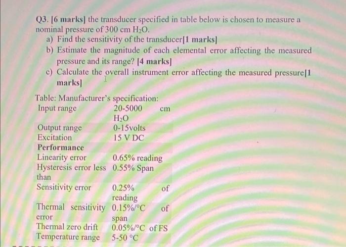 Solved Q3. [6 marks the transducer specified in table below | Chegg.com