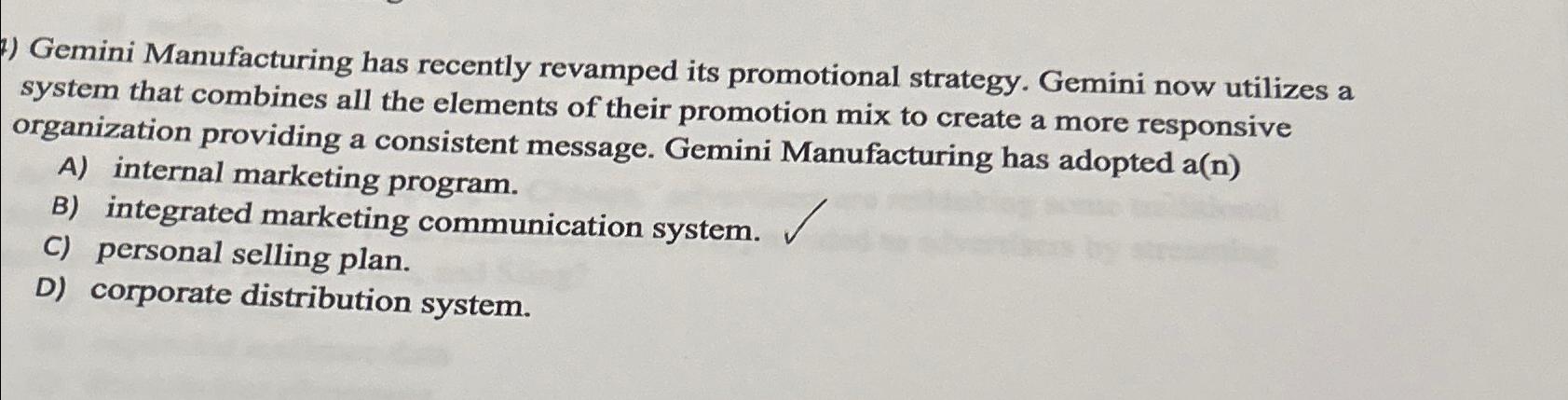 Solved Gemini Manufacturing has recently revamped its | Chegg.com