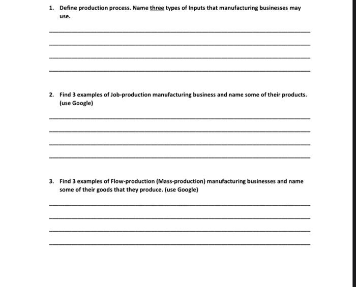 Solved 1. Define production process. Name three types of | Chegg.com