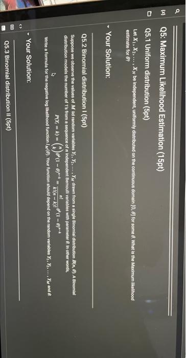 Solved Q5: Maximum Likelihood Estimation (15pt) Q5.1 Uniform | Chegg.com