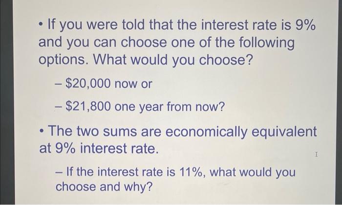 Solved - If you were told that the interest rate is 9% and | Chegg.com