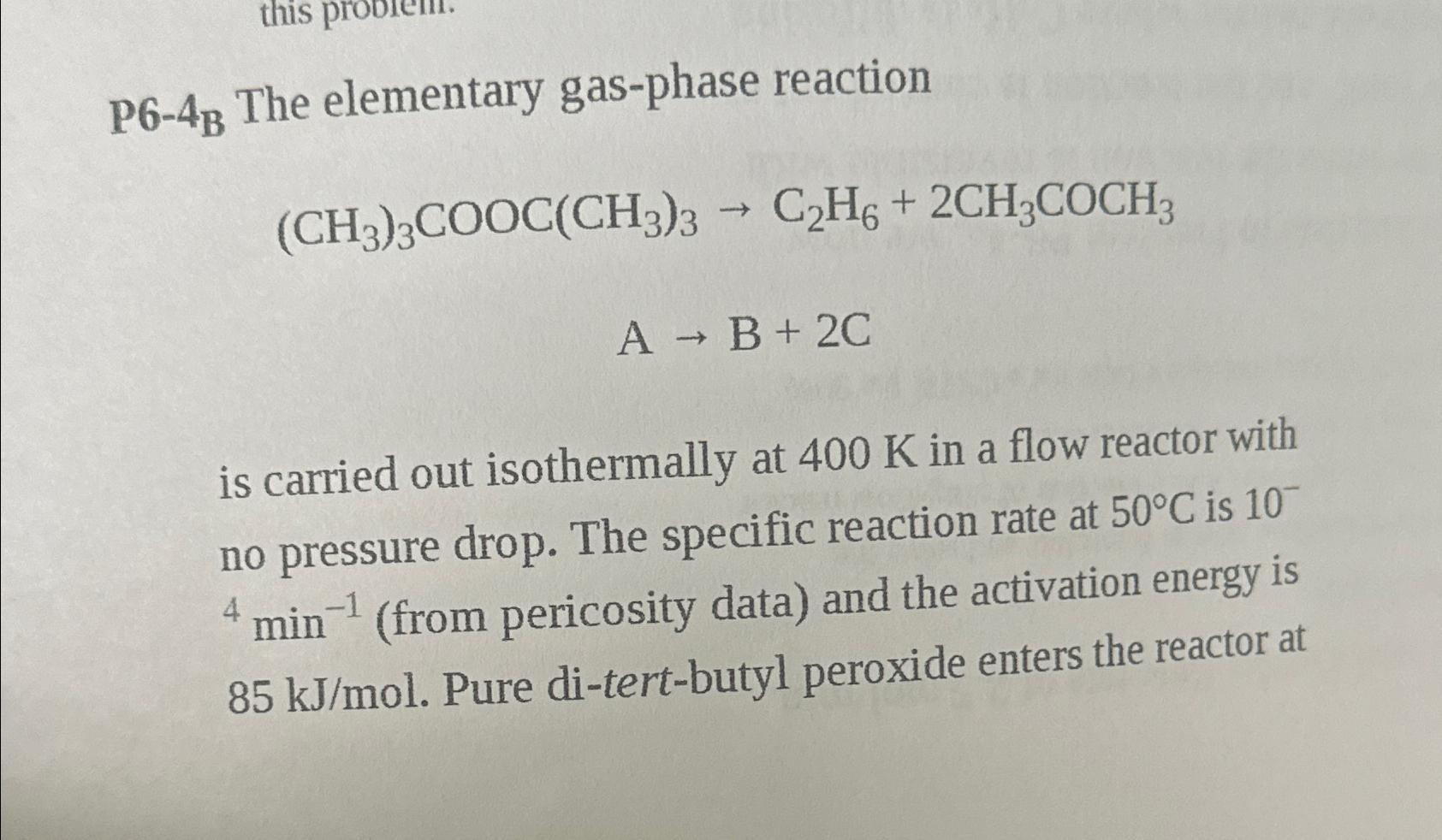 Solved P6-4 _(B ) The elementary gas-phase | Chegg.com