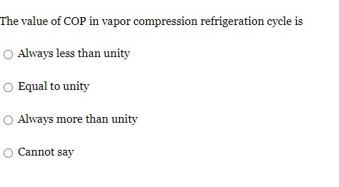 Solved The value of COP in vapor compression refrigeration | Chegg.com