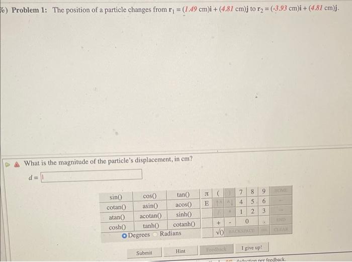 Solved Problem 1: The position of a particle changes from | Chegg.com