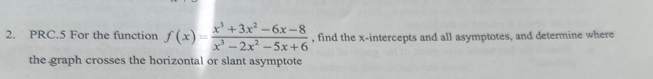 Solved For the function f(x)=x3+3x2-6x-8x3-2x2-5x+6, ﻿find | Chegg.com