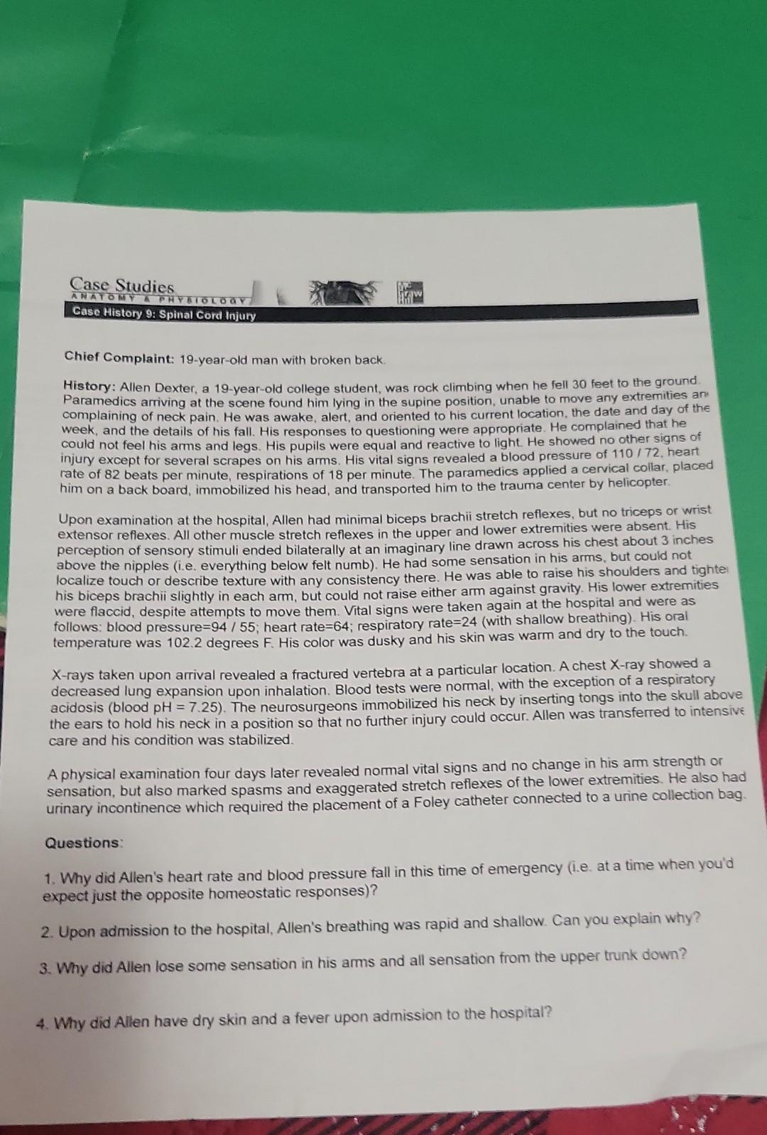 Solved Chief Complaint: 19-year-old man with broken back. | Chegg.com