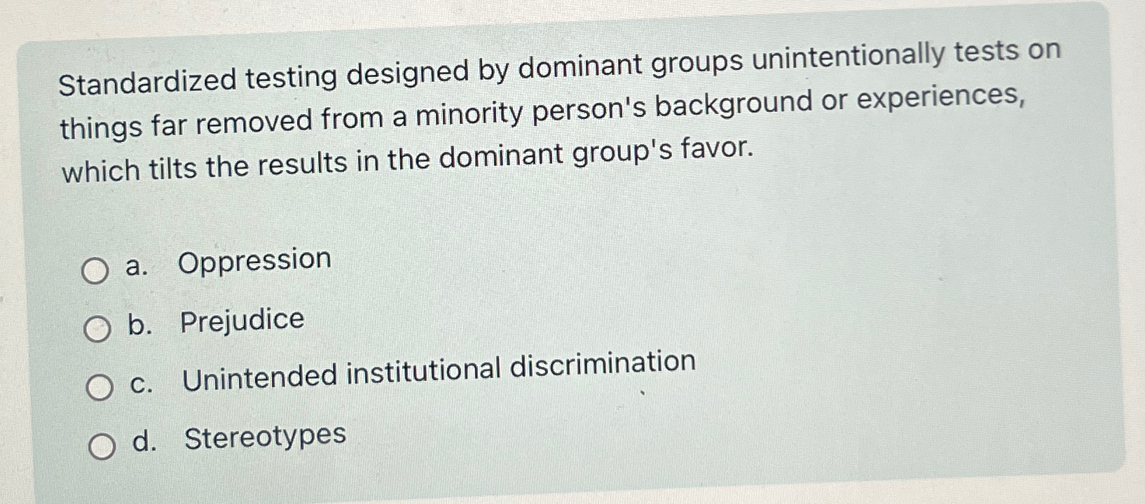 Solved Standardized testing designed by dominant groups | Chegg.com