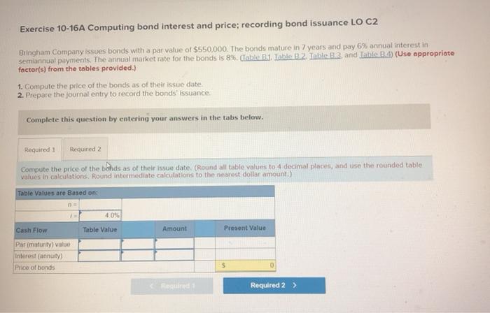 Solved Exercise 10-16A Computing bond interest and price; | Chegg.com
