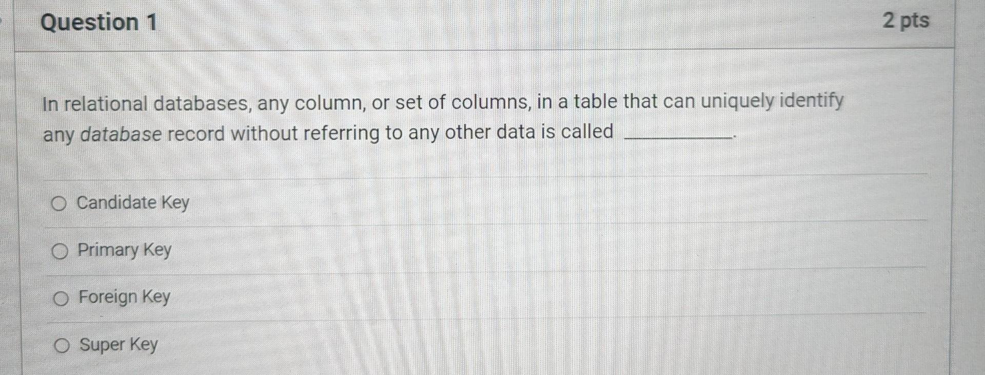 Solved In relational databases, any column, or set of | Chegg.com