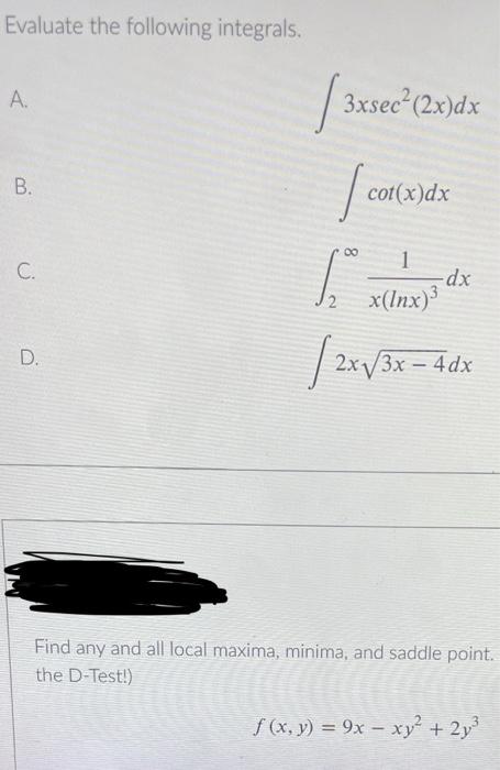 Solved Evaluate the following integrals. A. B. 3xsec²(2x)dx | Chegg.com