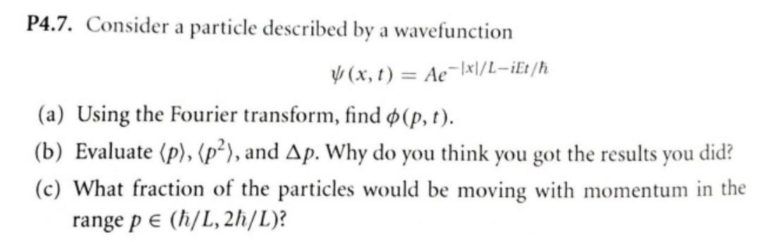 Solved P4.7. Consider a particle described by a wavefunction | Chegg.com