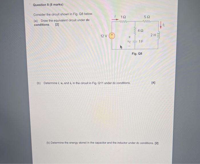 Solved Question 8 ( 8 marks) Consider the circuit shown in | Chegg.com Solved Question 8 ( 8 marks) Consider the circuit shown in | Chegg.com