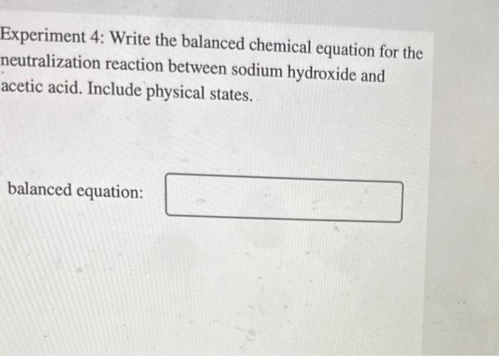 Solved Experiment 4: Write the balanced chemical equation | Chegg.com