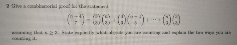 Solved 2 Give a combinatorial proof for the statement (*7') | Chegg.com