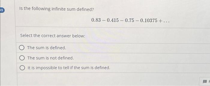 Solved Is the following infinite sum defined? | Chegg.com