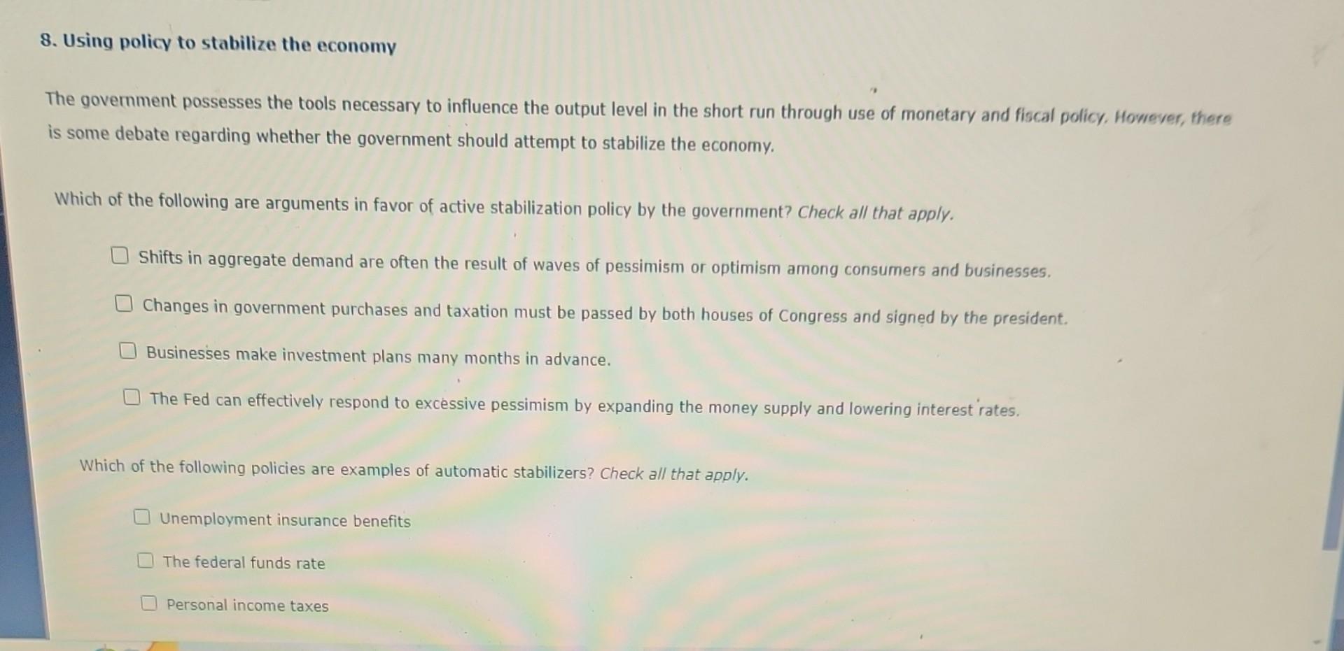 Solved 8. Using policy to stabilize the economy The | Chegg.com