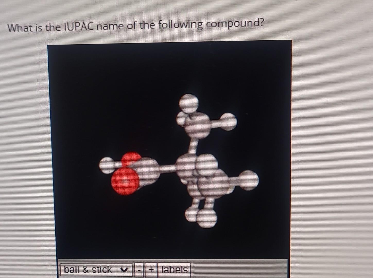 Solved What is the IUPAC name of the following compound? | Chegg.com