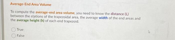Solved Average-End Area Volume To compute the average-end | Chegg.com