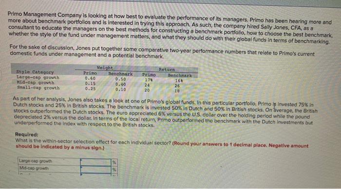 Solved Primo Management Company is looking at how best to | Chegg.com