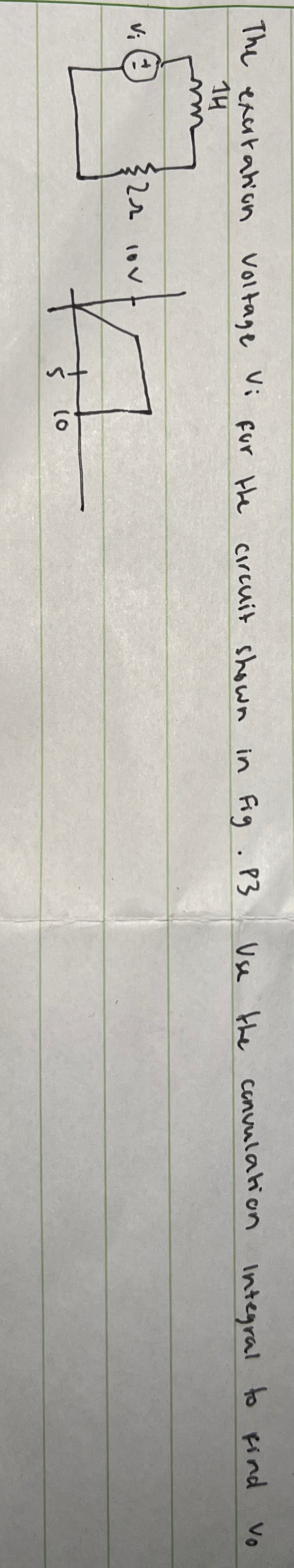 Solved The excitation voltage Vi ﻿fur the circuit shown in | Chegg.com