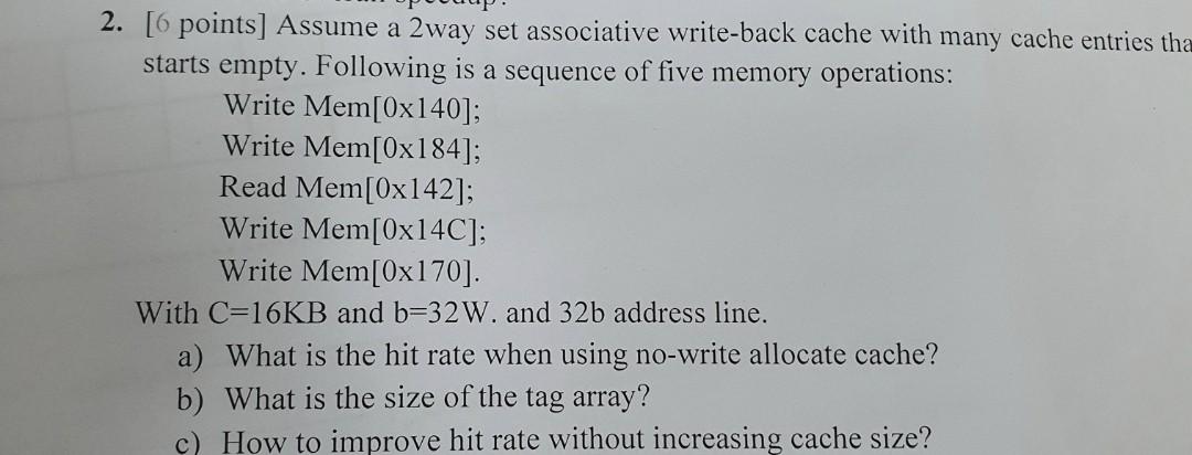 Solved 2. [6 points] Assume a 2 way set associative | Chegg.com