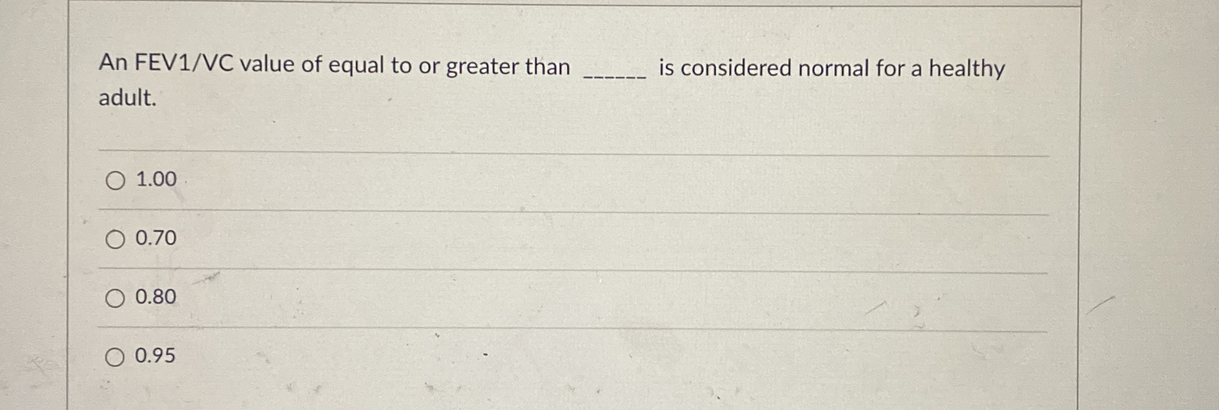 Solved An FEV1/VC value of equal to or greater than adult. | Chegg.com