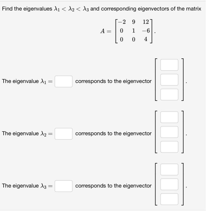 Solved Find the eigenvalues λ1