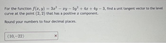 Solved For the function f(x,y)=3x2−xy−5y2+4x+4y−3, find a | Chegg.com