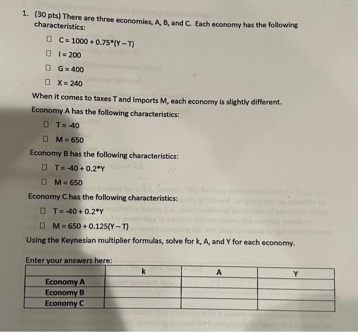 Solved 1. ( 30pts ) There are three economies, A, B, and C. | Chegg.com