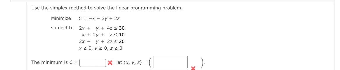 Solved Use the simplex method to solve the linear | Chegg.com