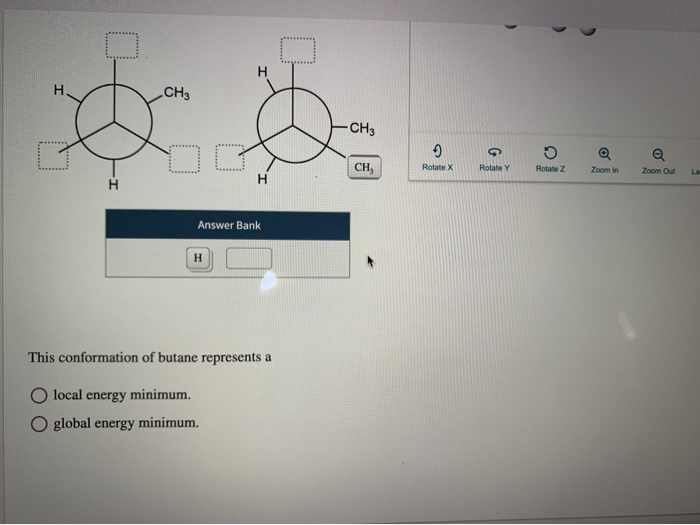 Solved A three-dimensional representation of butane is | Chegg.com