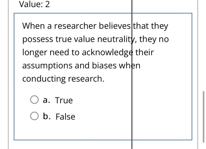 When a researcher believes that they possess true | Chegg.com