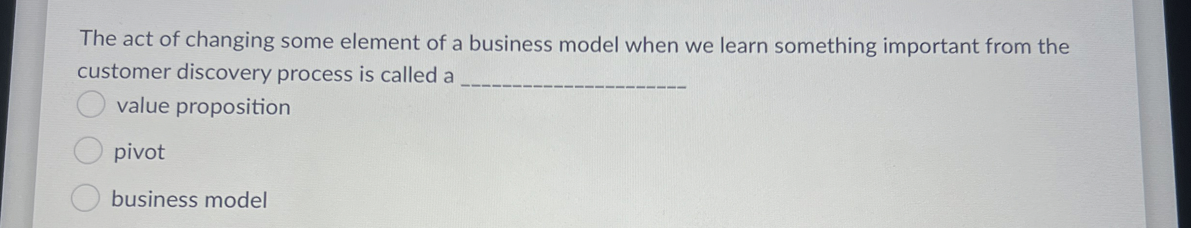 Solved The act of changing some element of a business model | Chegg.com