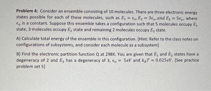 Solved Problem 4: Consider an ensemble consisting of 10 | Chegg.com