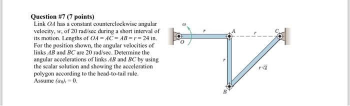 Solved Question \#7 (7 points) Link OA has a constant | Chegg.com