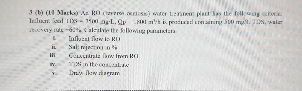 Solved 3 (b) (10 Marks) An RO (reverse osmosis) water | Chegg.com