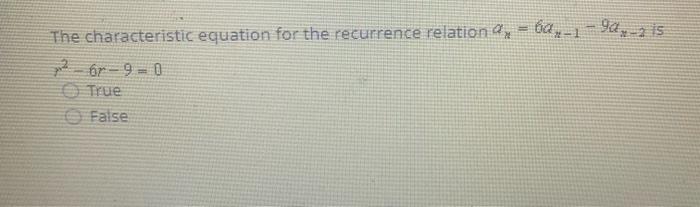 Solved The characteristic equation for the recurrence | Chegg.com