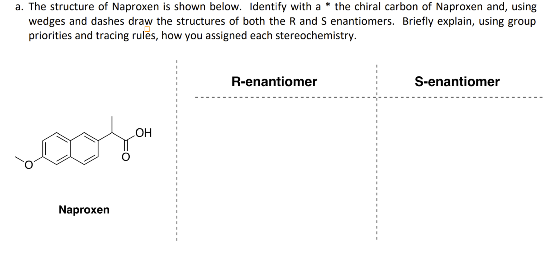 Solved a. ﻿The structure of Naproxen is shown below. | Chegg.com