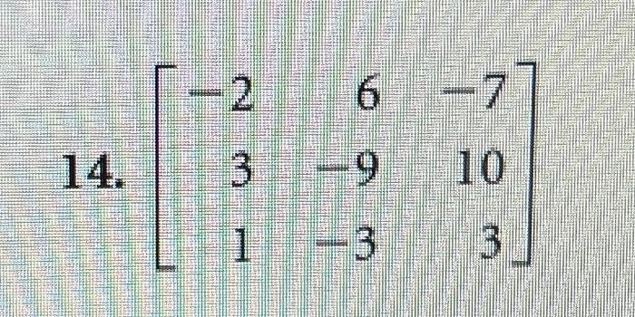 Solved use elementary row operations to get row echelon form | Chegg.com