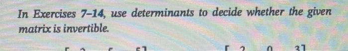Solved In Exercises 7-14, use determinants to decide whether | Chegg.com
