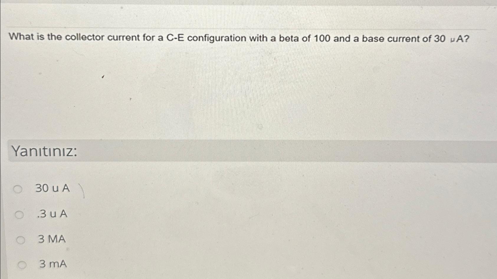 Solved What is the collector current for a C-E configuration | Chegg.com