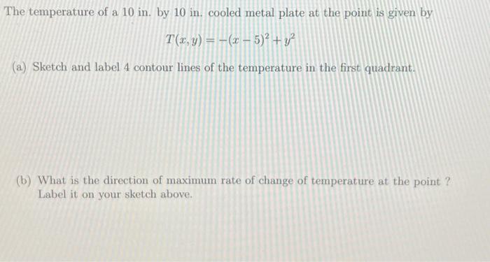 Solved The temperature of a 10in. by 10in. cooled metal | Chegg.com