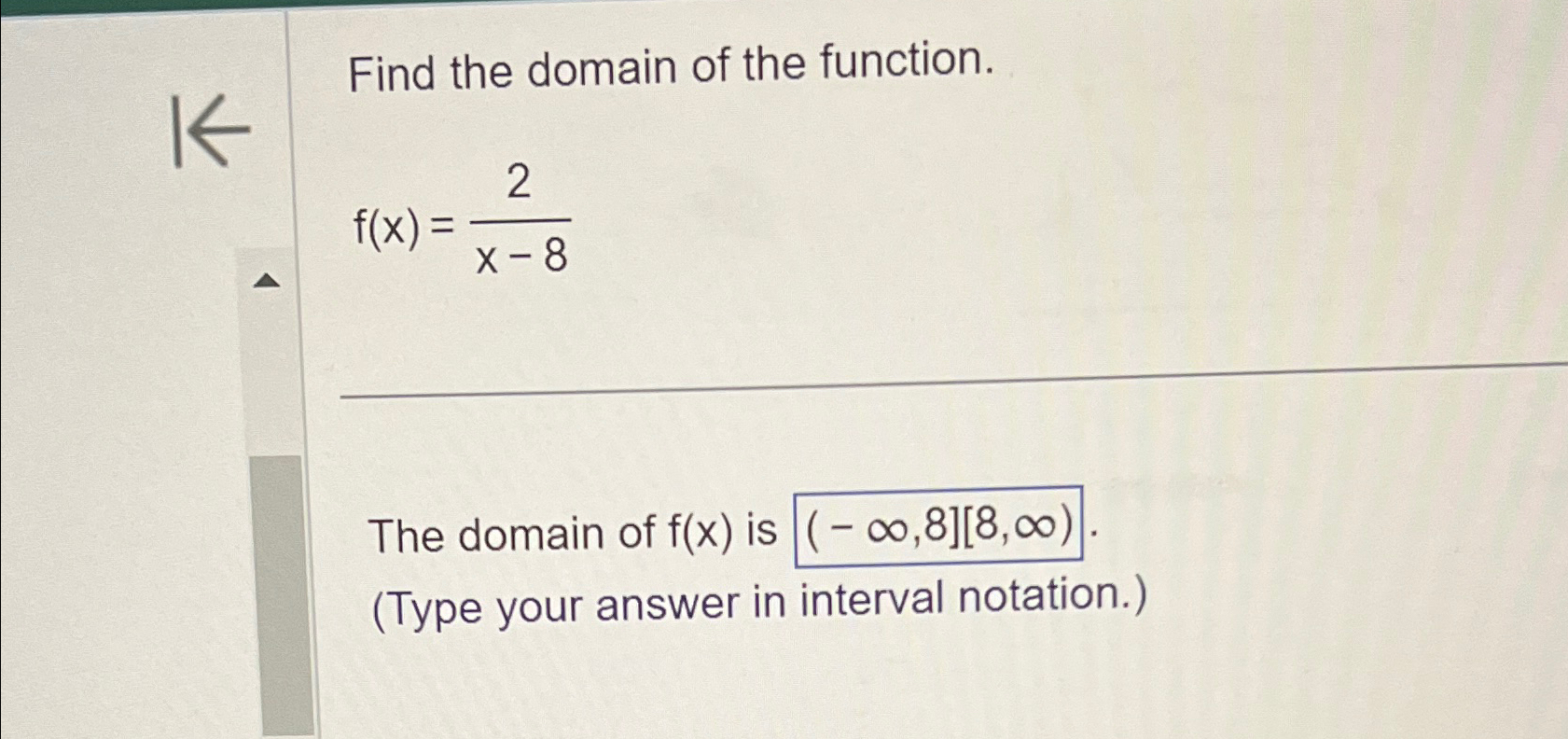 Solved Find The Domain Of The Function F X 2x 8the Domain