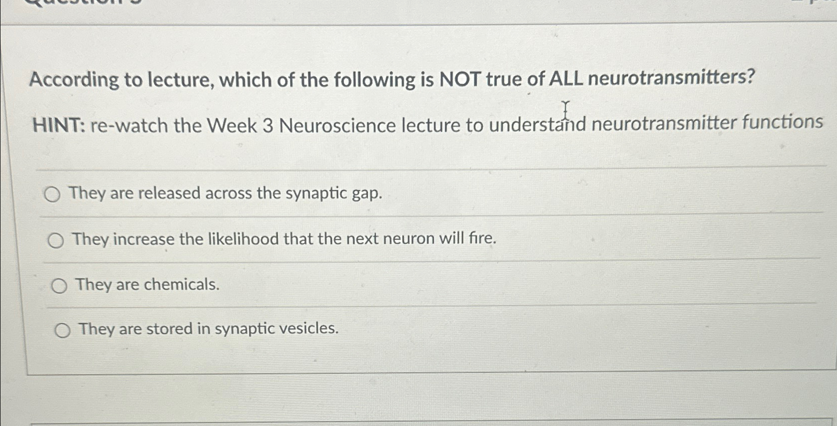 Solved According to lecture, which of the following is NOT | Chegg.com