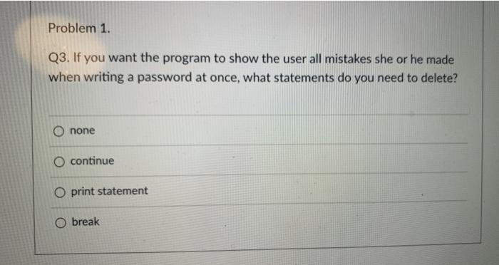 Solved Loops. This code verifies a user's password and | Chegg.com