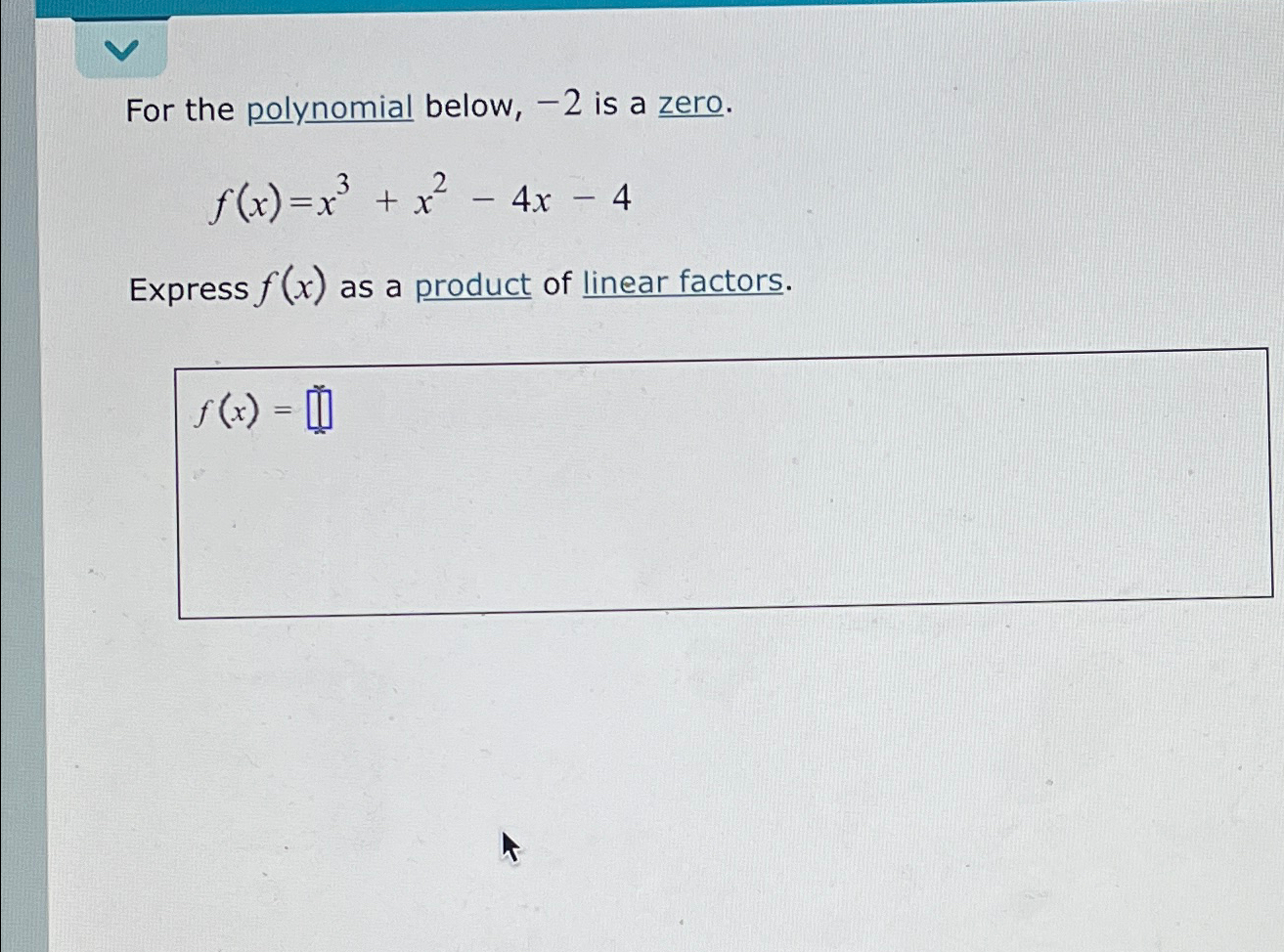 Solved For the polynomial below, -2 ﻿is a | Chegg.com