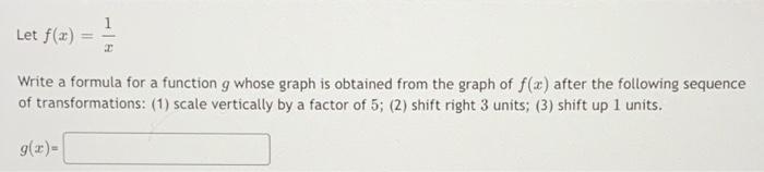 Solved Let f(x) Write a formula for a function g whose graph | Chegg.com