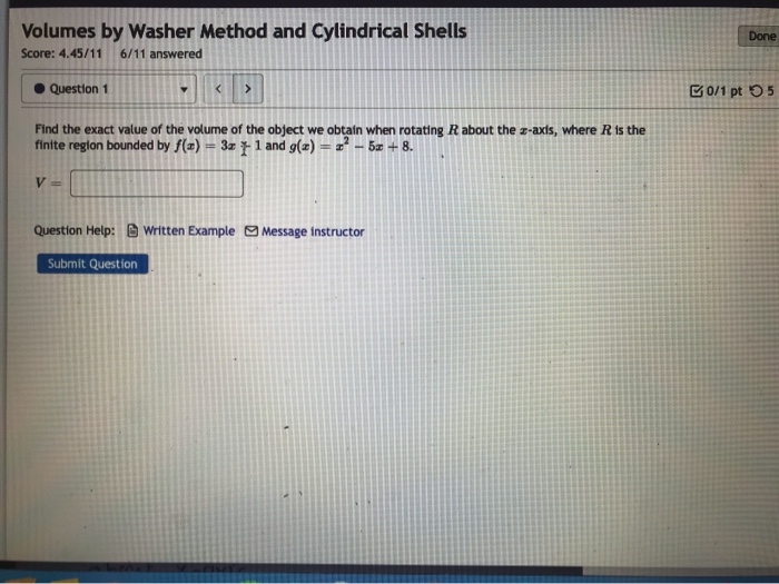 Solved Volumes by Washer Method and Cylindrical Shells Done | Chegg.com