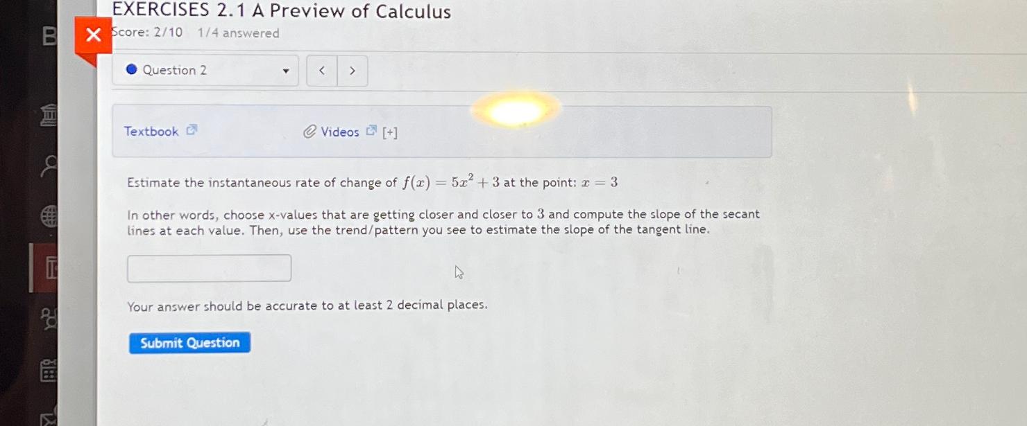 Solved EXERCISES 2.1 A Preview of Calculus\\nScore: 2/10 1/4 | Chegg.com